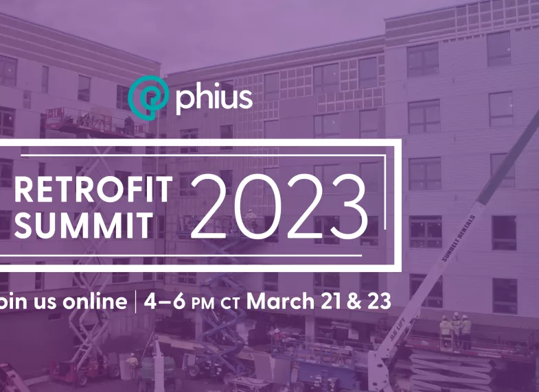 Phius Retrofit Summit 2023: What Has Worked & What Lies Ahead | Phius ...